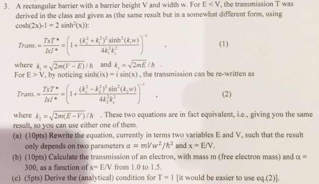 Solved A rectangular barrier with a barrier height V and | Chegg.com