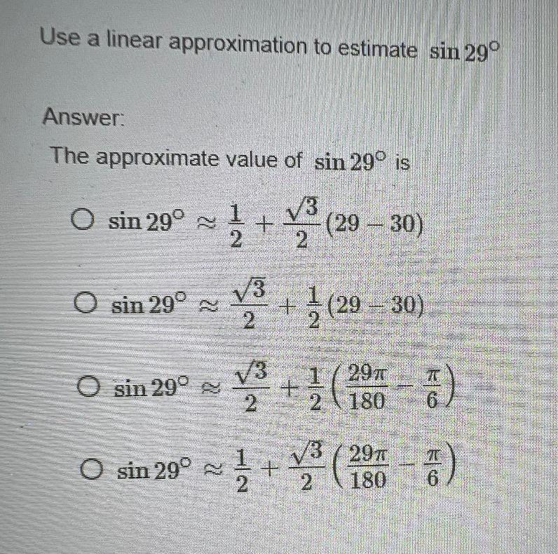 Solved Use a linear approximation to estimate sin 29° | Chegg.com