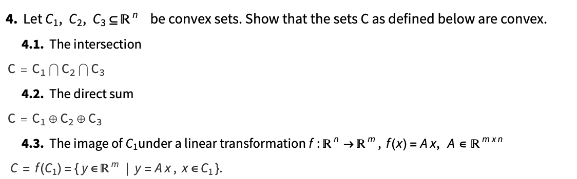 Solved 4. Let C1,C2,C3⊆Rn be convex sets. Show that the sets | Chegg.com