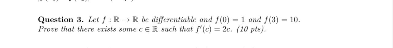 Solved Question 3. Let f:R→R be differentiable and f(0)=1 | Chegg.com