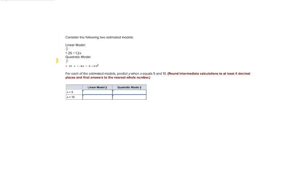 Solved Consider the following two estimated models: Linear | Chegg.com