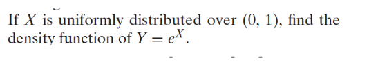 Solved If X is uniformly distributed over (0, 1), find the | Chegg.com