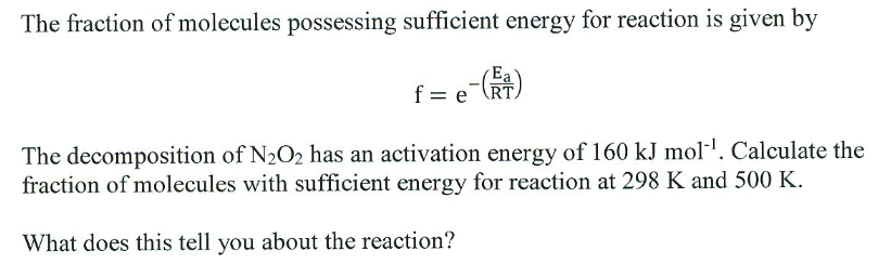 Solved The fraction of molecules possessing sufficient | Chegg.com