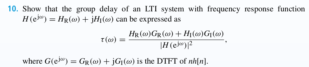 Solved 10. Show that the group delay of an LTI system with | Chegg.com