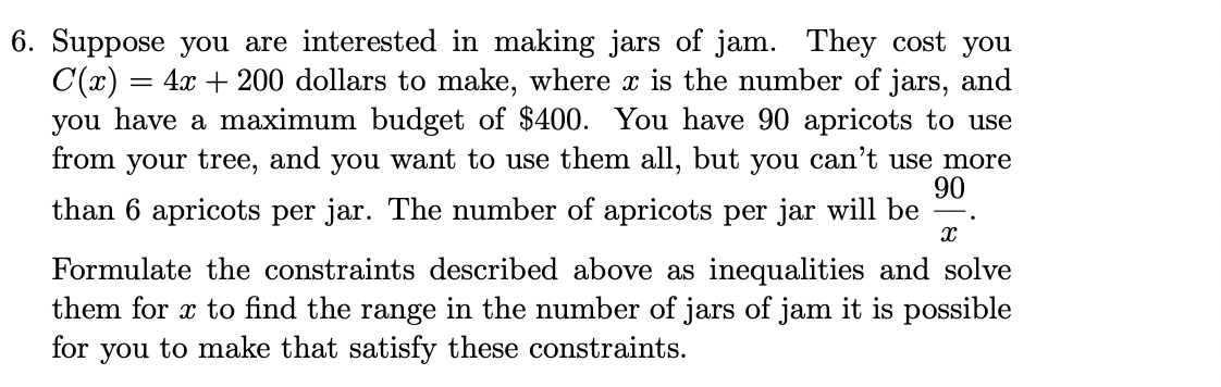 Solved Suppose you are interested in making jars of jam. | Chegg.com