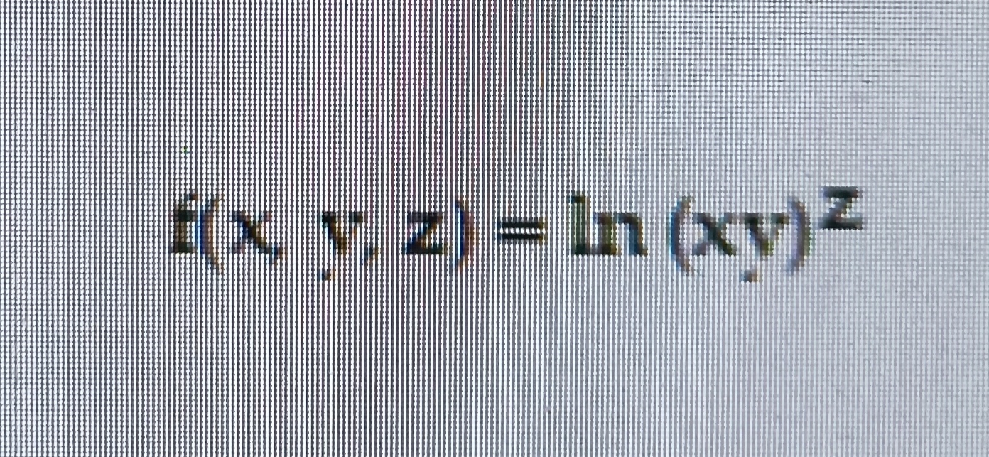 f(x,y,z)=ln(xy)z | Chegg.com