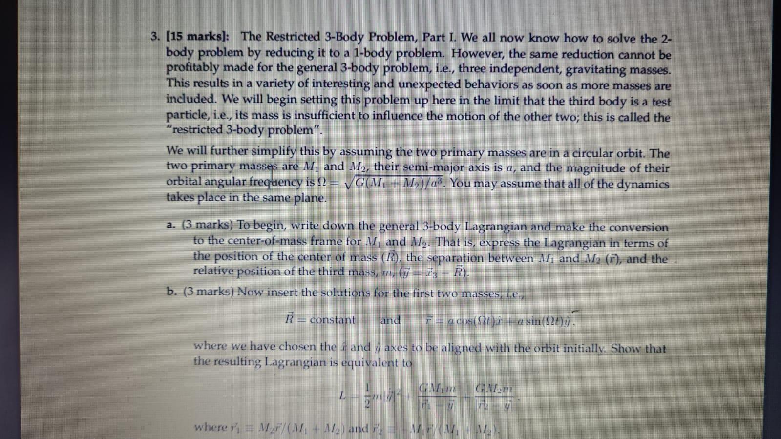 3. [15 marks]: The Restricted 3-Body Problem, Part I. | Chegg.com