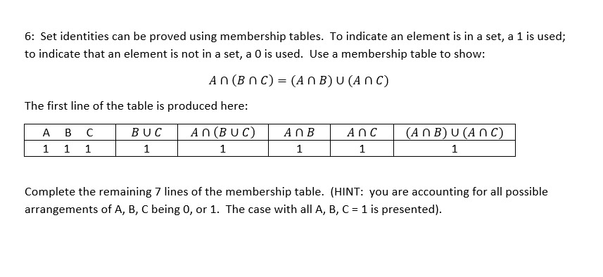 Solved 6: Set identities can be proved using membership | Chegg.com