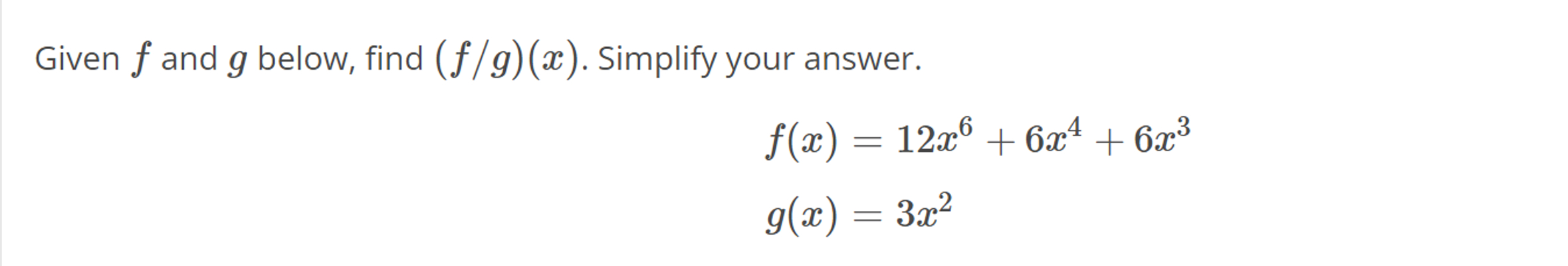 Solved Given f ﻿and g ﻿below, find (fg)(x). ﻿Simplify your | Chegg.com