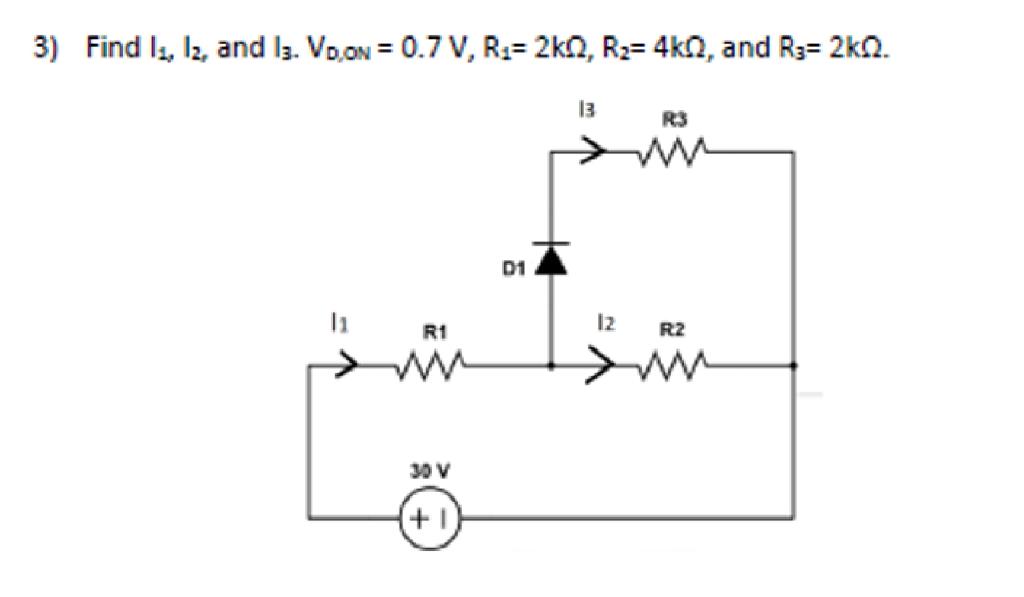 Solved 3) Find 11, 12, and I3. Vo.ON = 0.7 V, R:= 222, R = | Chegg.com