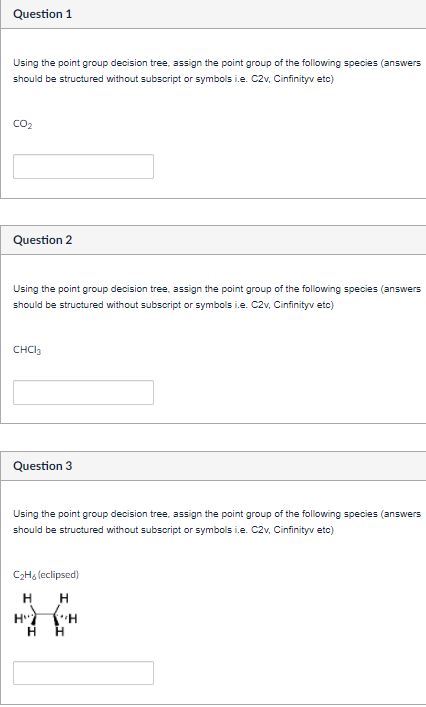 Solved Question 1 Using the point group decision tree assign | Chegg.com