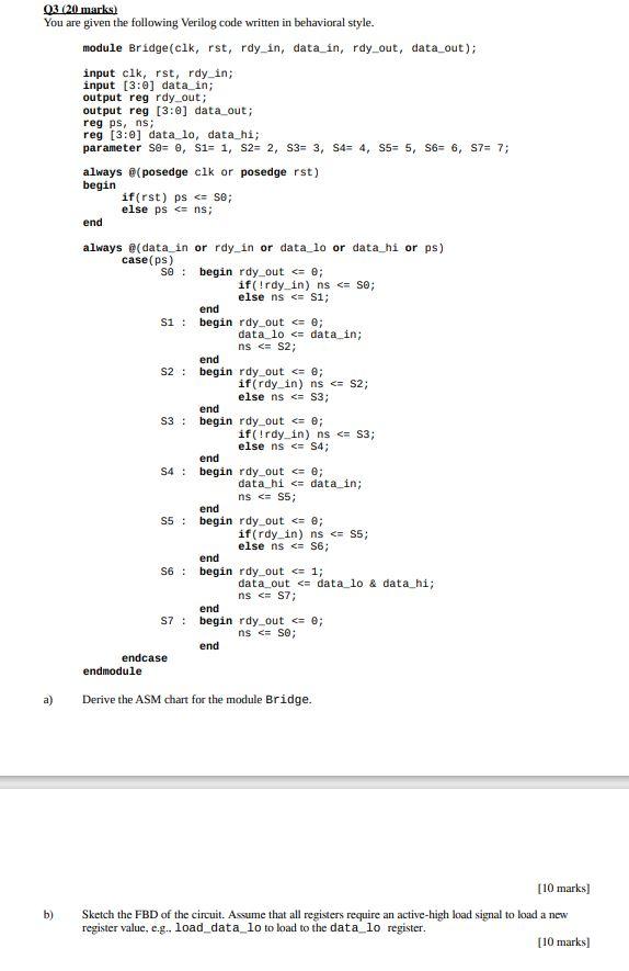 03 (20 marks) You are given the following Verilog | Chegg.com