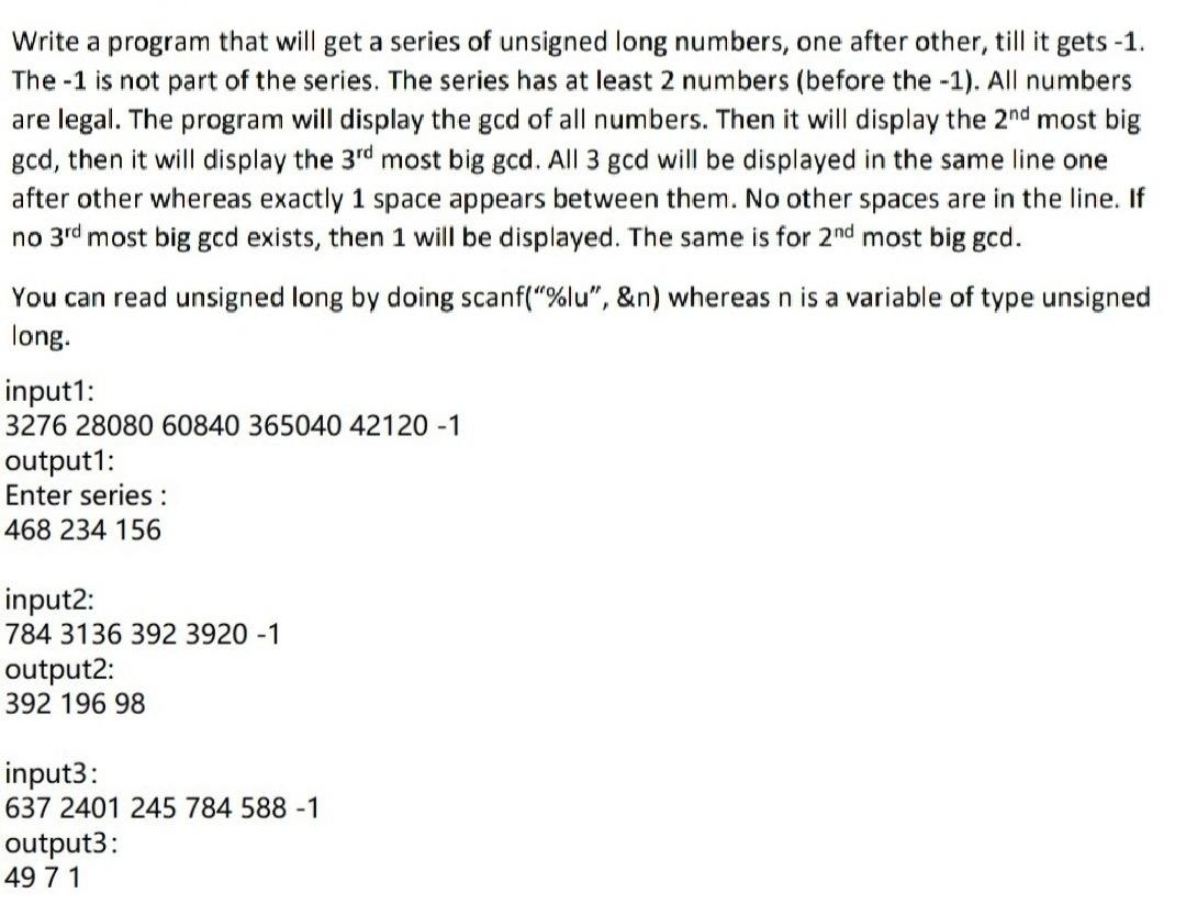 Solved Write a program that will get a series of unsigned | Chegg.com