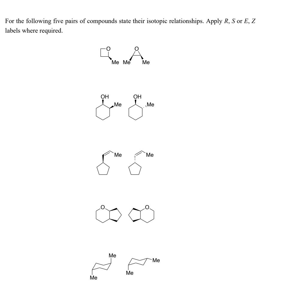 Solved For the following five pairs of compounds state their | Chegg.com