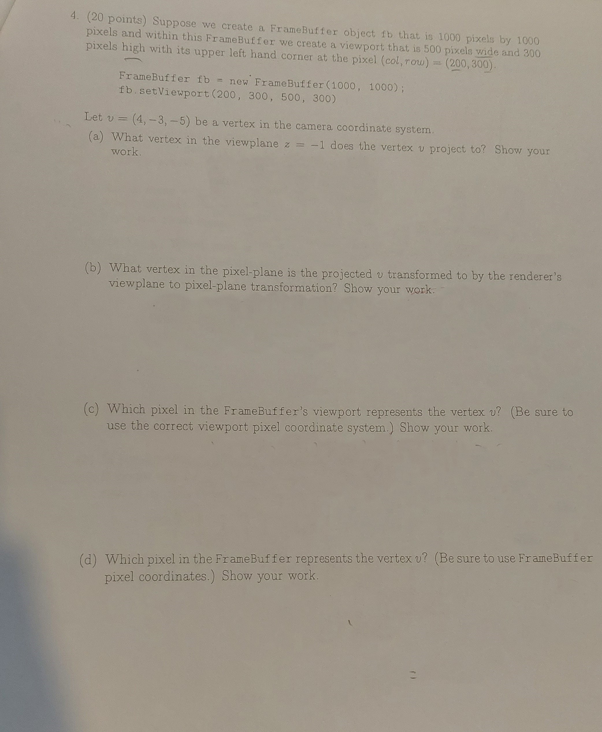 Solved FrameBuffer fb= new FrameBuffer (1000,1000); fb. | Chegg.com