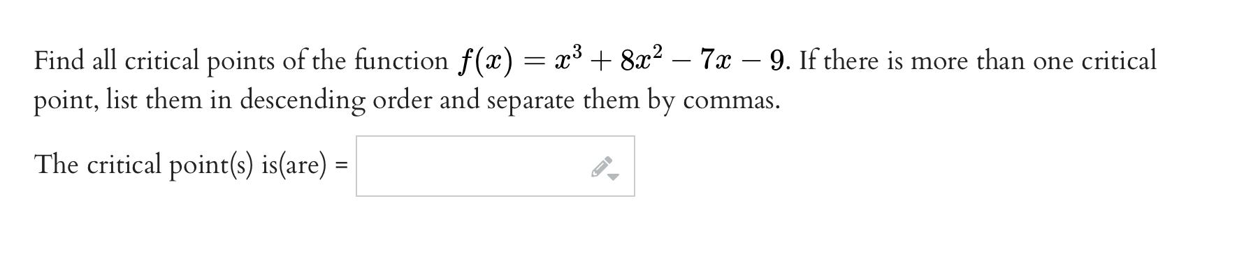 Solved = - Find all critical points of the function f(x) = | Chegg.com