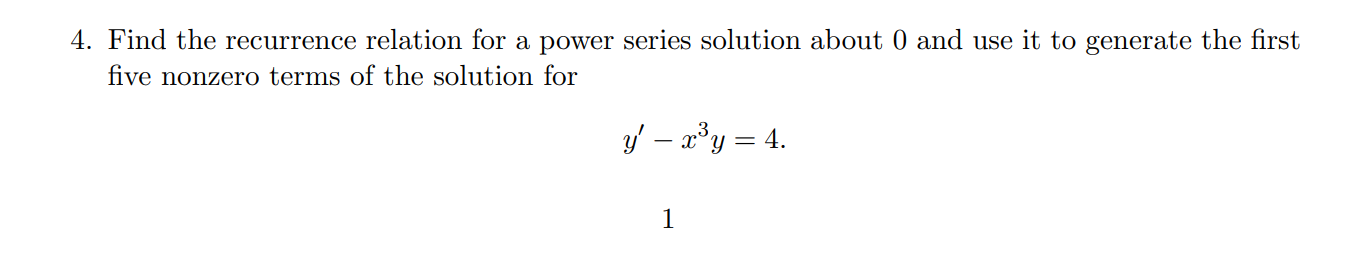 Solved 4. Find the recurrence relation for a power series | Chegg.com