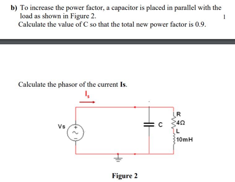 b) To increase the power factor, a capacitor is | Chegg.com