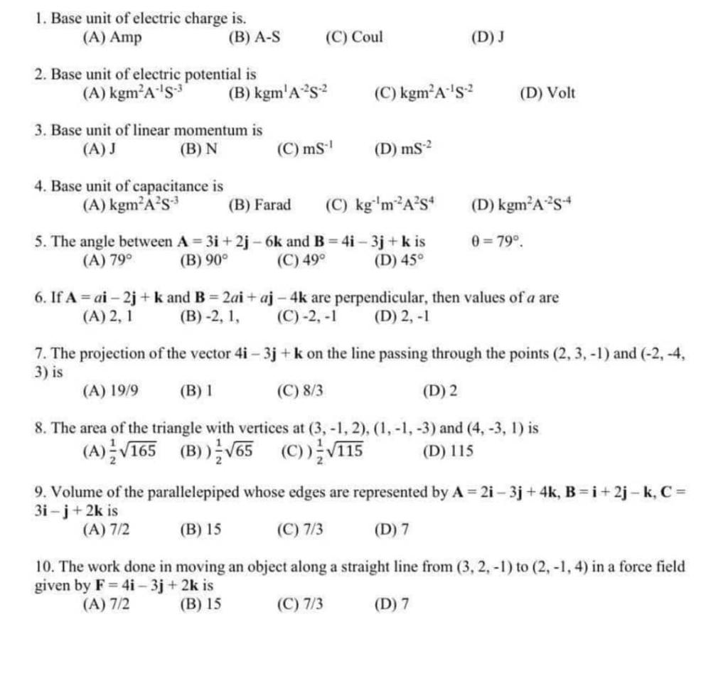 Solved 1. Base unit of electric charge is. (A) Amp (B) A-S | Chegg.com