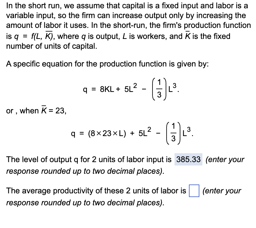 Solved In the short run, we assume that capital is a fixed | Chegg.com