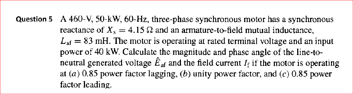 Solved A 460−V,50−kW,60−Hz, three-phase synchronous motor | Chegg.com
