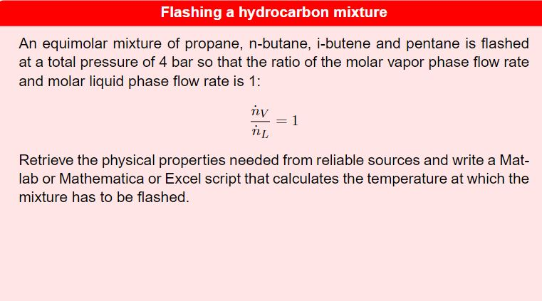 Solved Flashing a hydrocarbon mixture An equimolar mixture | Chegg.com