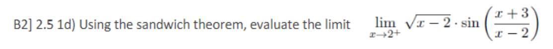 Solved B2] 2.51 d) Using the sandwich theorem, evaluate the | Chegg.com