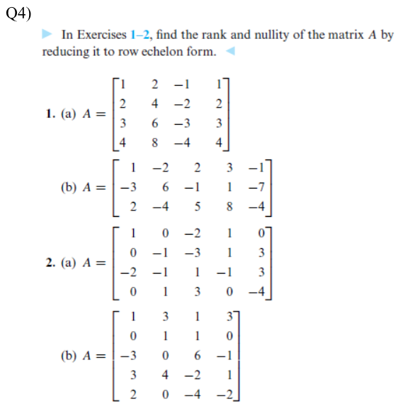 Solved Q4) In Exercises 1-2, find the rank and nullity of | Chegg.com
