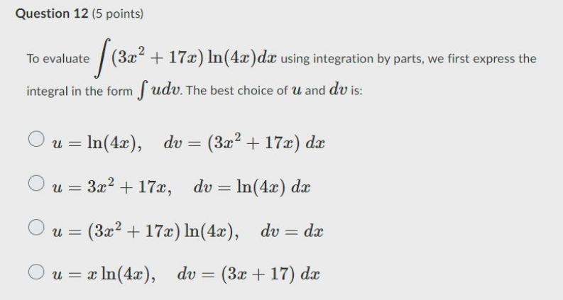 Solved To evaluate ∫(3x2+17x)ln(4x)dx using integration by | Chegg.com