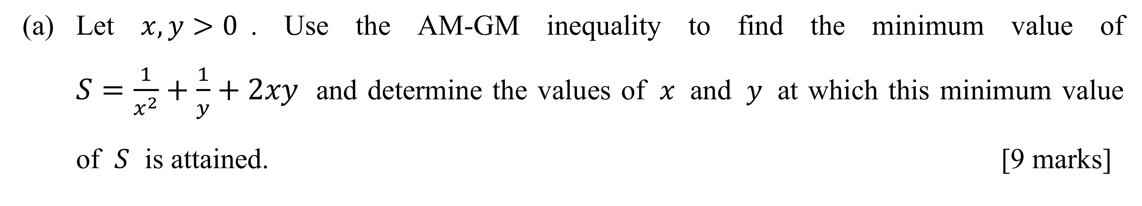Solved (a) Let x,y>0. Use the AM-GM inequality to find the | Chegg.com