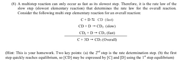Solved (8) A multistep reaction can only occur as fast as | Chegg.com