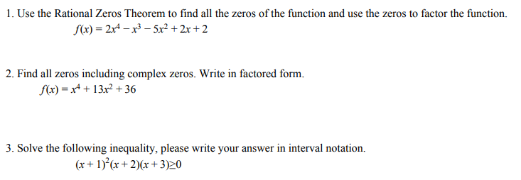 Solved 1. Use the Rational Zeros Theorem to find all the | Chegg.com