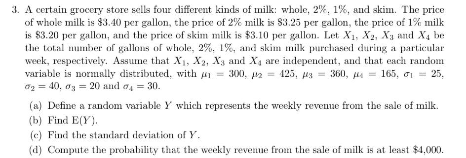 Solved 3. A certain grocery store sells four different kinds | Chegg.com