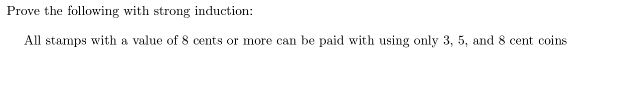 Solved Prove the following with strong induction: All stamps | Chegg.com