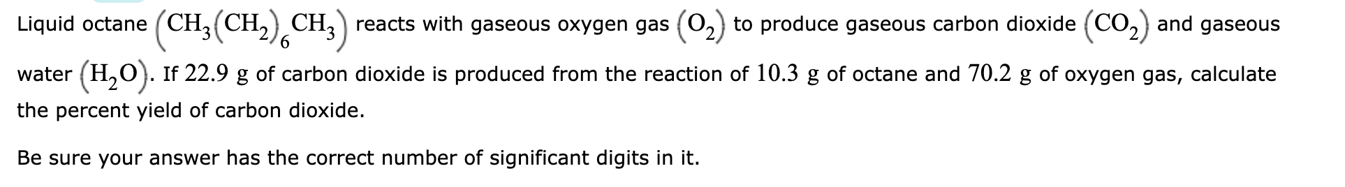 Solved Liquid octane (CH3(CH2)6CH3) reacts with gaseous | Chegg.com
