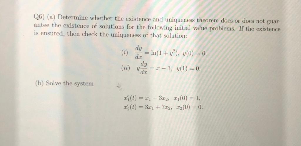 Solved 06) (a) Determine whether the existence and | Chegg.com