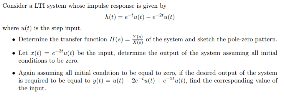Solved Consider a LTI system whose impulse response is given | Chegg.com