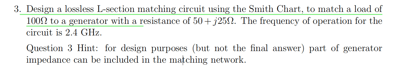 3. Design a lossless L-section matching circuit using | Chegg.com