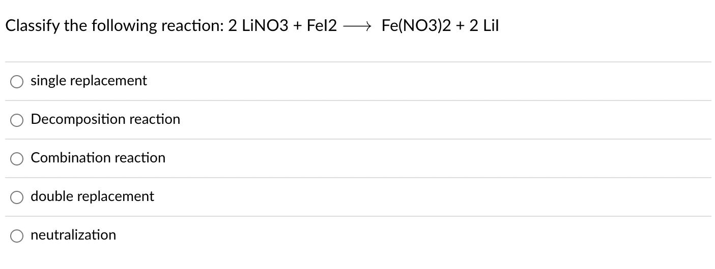 Solved Classify the following reaction: | Chegg.com