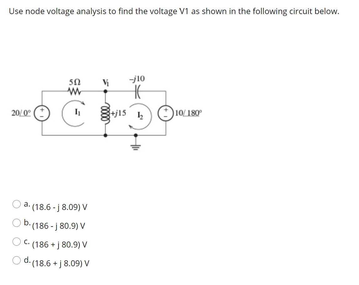 Solved Use node voltage analysis to find the voltage V1 as | Chegg.com