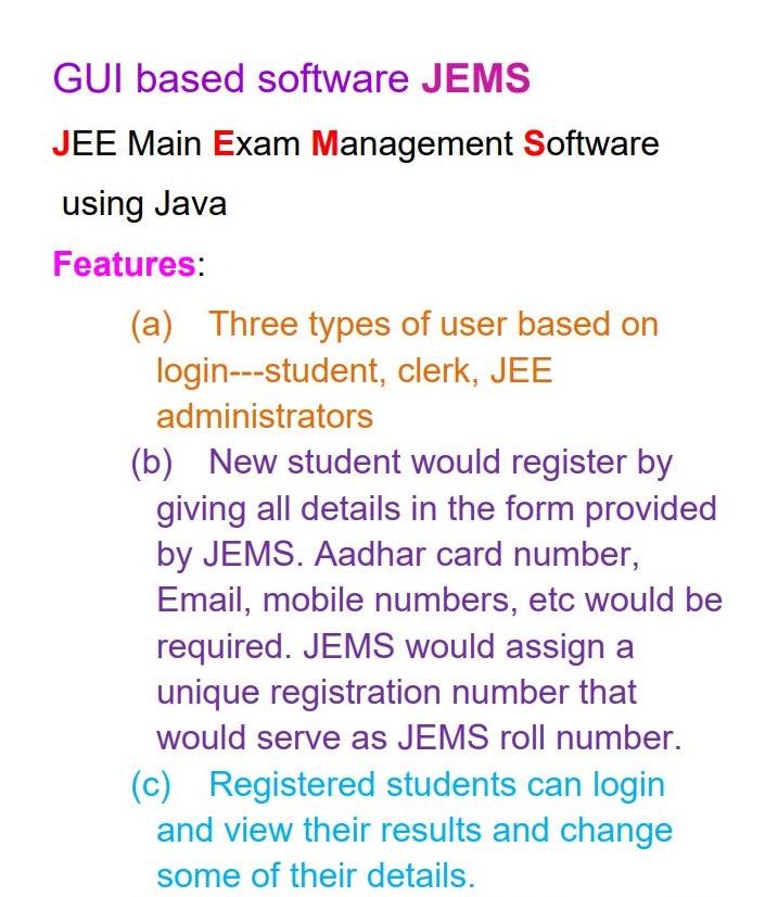 Solved GUI based software JEMS JEE Main Exam Management | Chegg.com