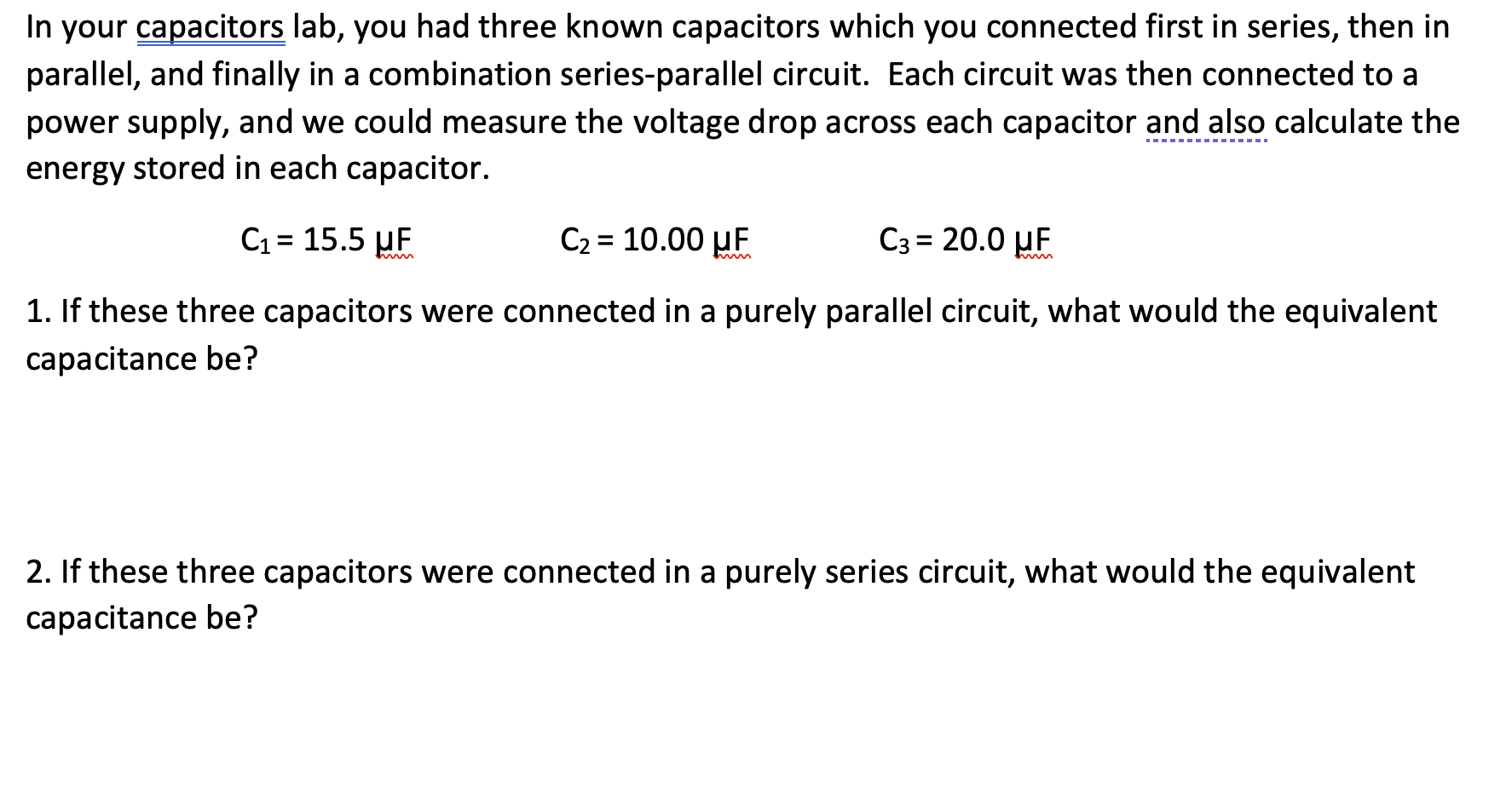 Solved In your capacitors lab, you had three known | Chegg.com