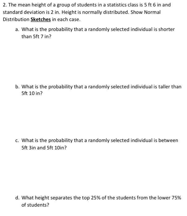 Solved 2. The mean height of a group of students in a | Chegg.com