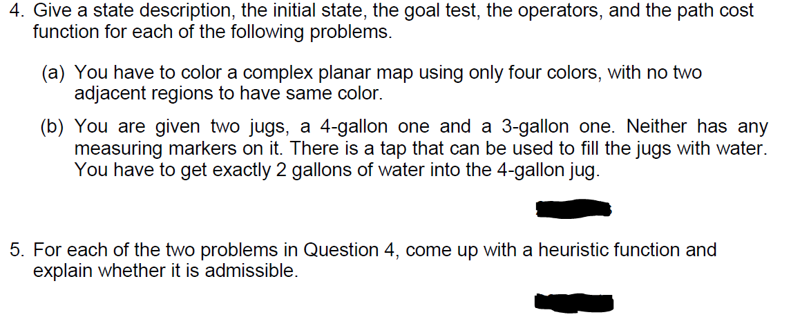 Solved what kind of information you need? 4. Give a state | Chegg.com