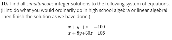 Solved 10. Find all simultaneous integer solutions to the | Chegg.com