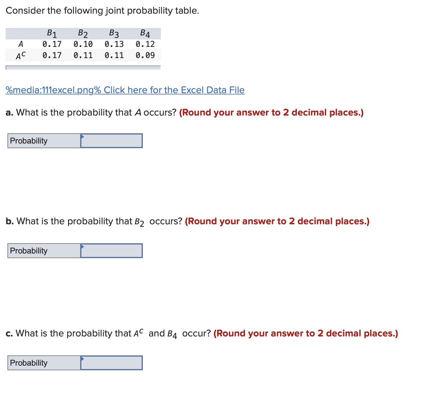 Solved Consider the following joint probability table. | Chegg.com