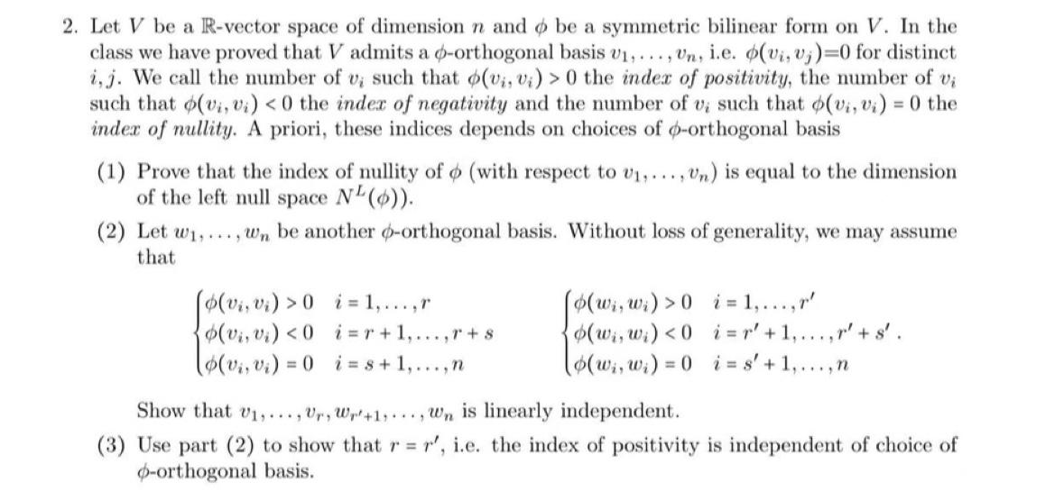 Solved 2. Let V be a R-vector space of dimension n and ϕ be | Chegg.com