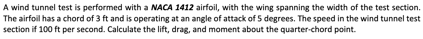 Solved A wind tunnel test is performed with a NACA 1412 | Chegg.com