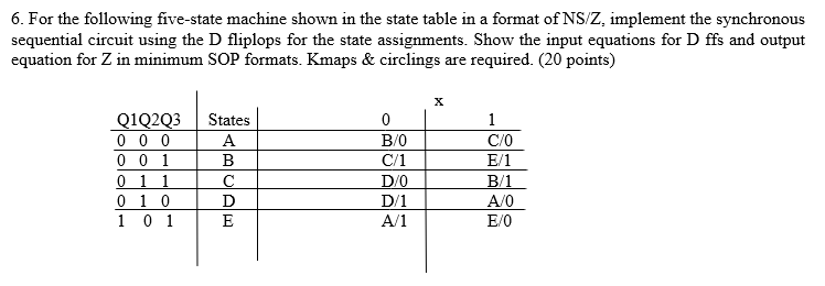 Solved 6. For the following five-state machine shown in the | Chegg.com