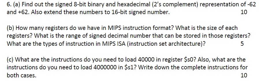 Solved 6. (a) Find out the signed 8-bit binary and | Chegg.com